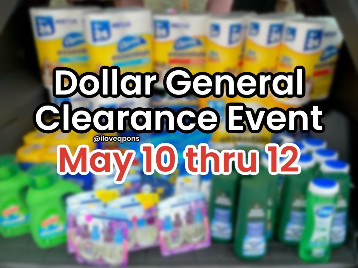 EPIC Dollar General Clearance Event – May 10 –12, 2024! – All Digital ...